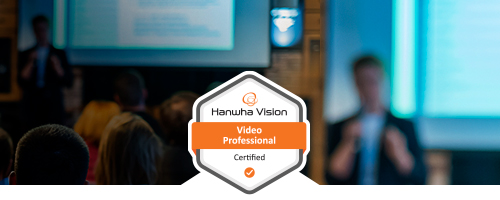 Wisenet Professional Certification Program - Hanwha Vision